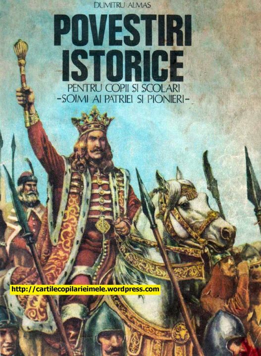 Povestiri Istorice, I Dumitru almas (Ilustratii de Valentin Tanase ...